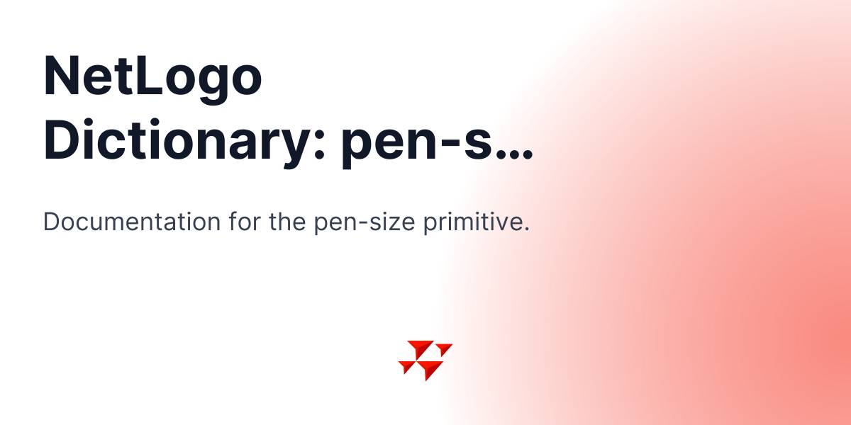 NetLogo Dictionary: pen-size - NetLogo 7.0.3 User Manual