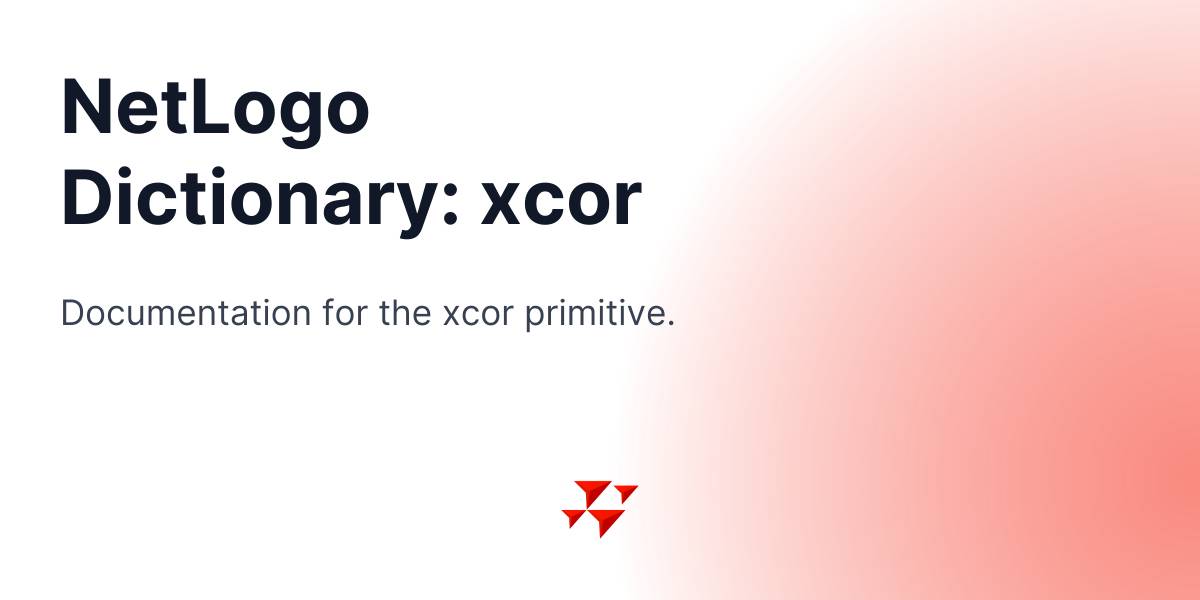 NetLogo Dictionary: xcor - NetLogo 7.0.3 User Manual