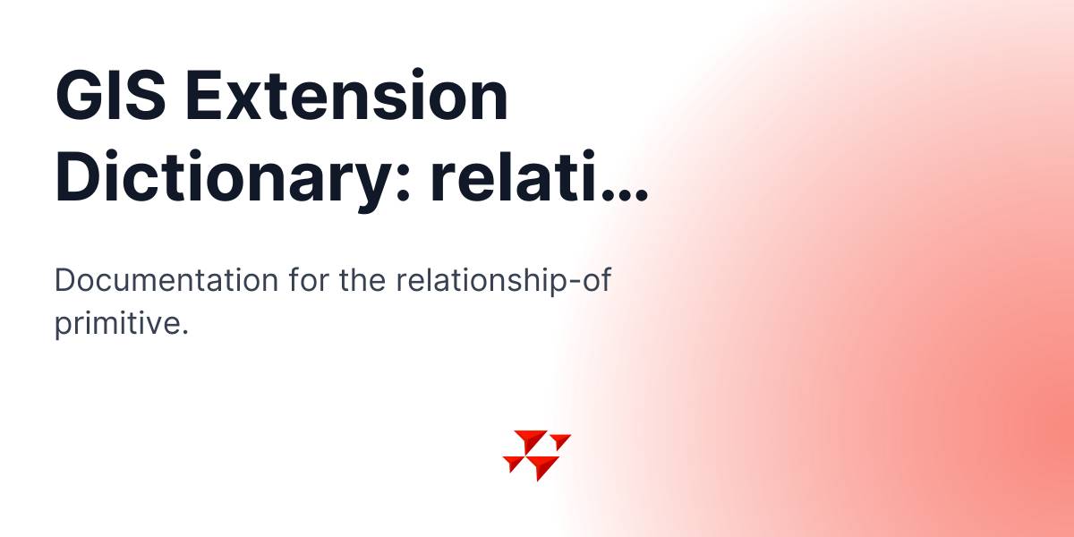 GIS Extension Dictionary: relationship-of - NetLogo 7.0.3 User Manual