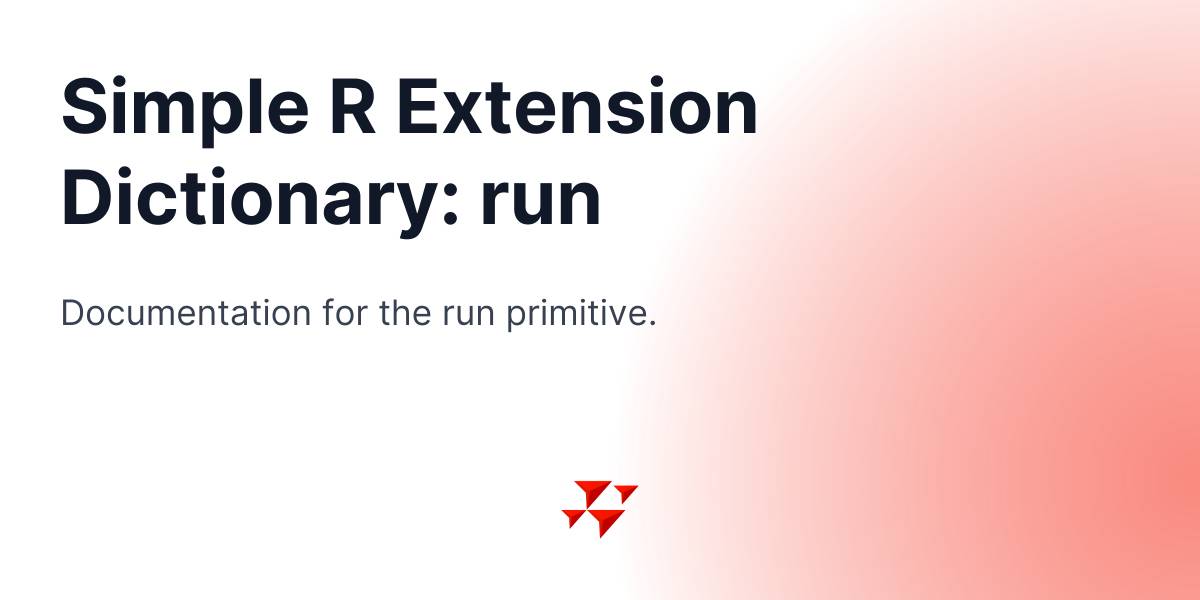 Simple R Extension Dictionary: run - NetLogo 7.0.3 User Manual